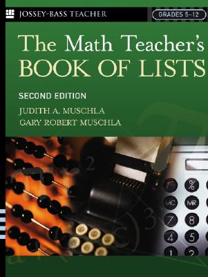 The Math Teacher'S Book Of Lists, Second