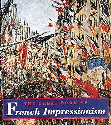 The Great Book of French Impressionism: