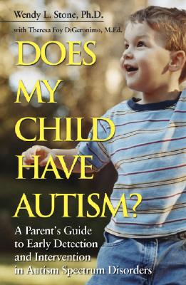 Does My Child Have Autism? A Parent'S