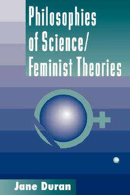 Philosophies of Science: Feminist