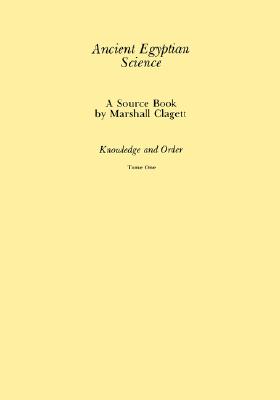 Ancient Egyptian Science: A Source Book,
