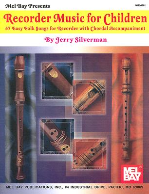 Recorder Music for Children: 47 Easy
