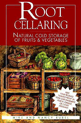 Root Cellaring: Natural Cold Storage of