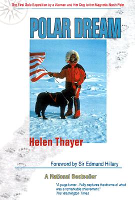 Polar Dream: The First Solo Expedition