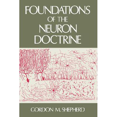 Foundations of the Neuron Doctrine