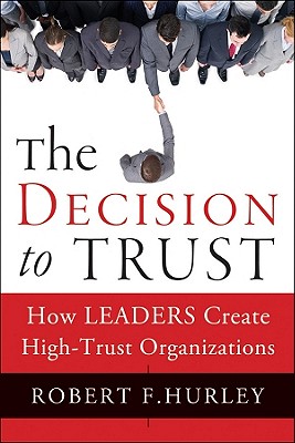 The Decision To Trust: How Leaders