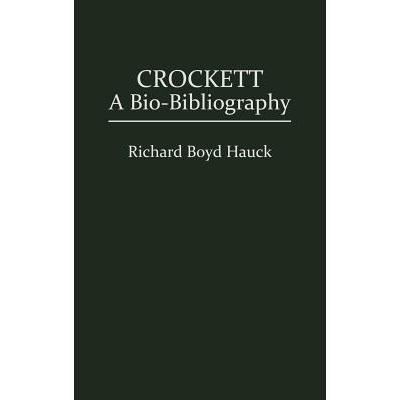 Crockett: A Bio-Bibliography