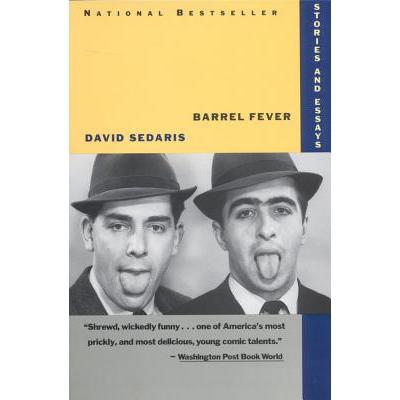 Barrel Fever: Stories and Essays