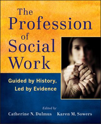 The Profession of Social Work: Guided by
