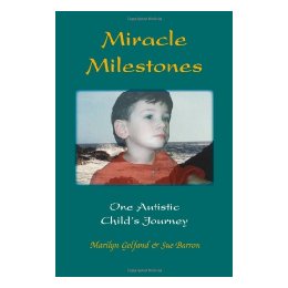 Miracle Milestones: One Autistic Child's