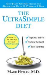 The Ultrasimple Diet: Kick-Start Your
