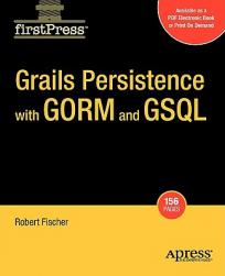 Grails Persistence with Gorm and