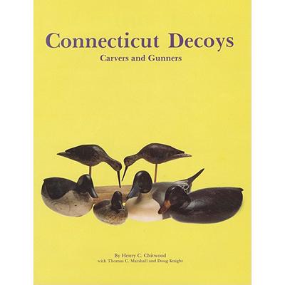 Connecticut Decoys: Carvers and Gunners