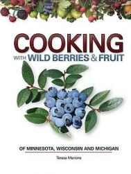 Cooking with Wild Berries & Fruit of