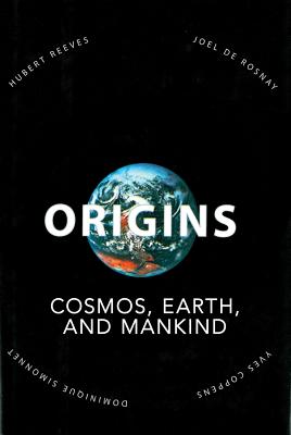 Origins: Cosmos, Earth,