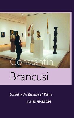 Constantin Brancusi: Sculpting th