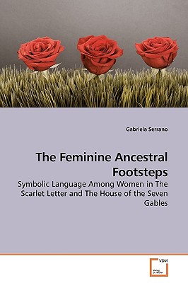 The Feminine Ancestral Footsteps