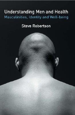 Understanding Men and Health: