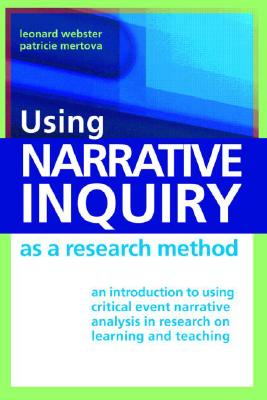 Using Narrative Inquiry as a Research