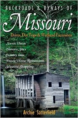 Backroads & Byways of Missouri: Drives,