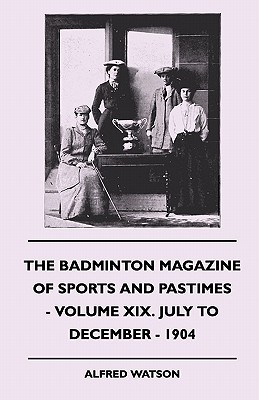 The Badminton Magazine of Sports and