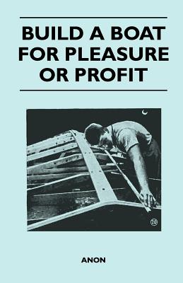 Build a Boat for Pleasure