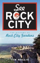 See Rock City: The History of Rock City
