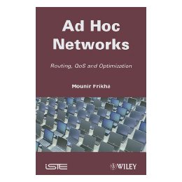 Ad Hoc Networks: Routing, Qos And