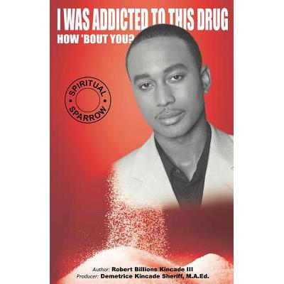 I Was Addicted to This Drug How 'Bout You?