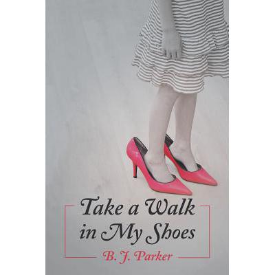 Take a Walk in My Shoes