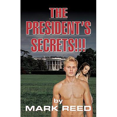 The President's Secrets!!!