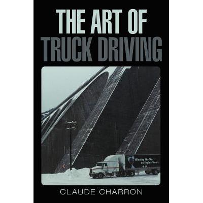 The Art of Truck Driving