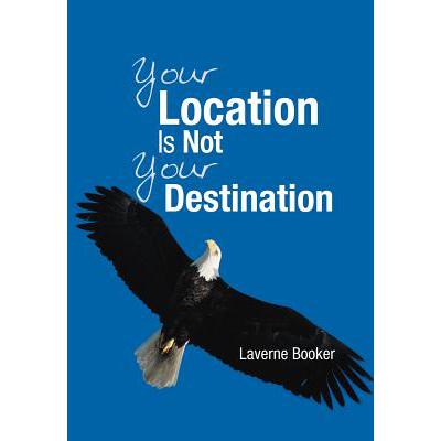 Your Location Is Not Your Destination
