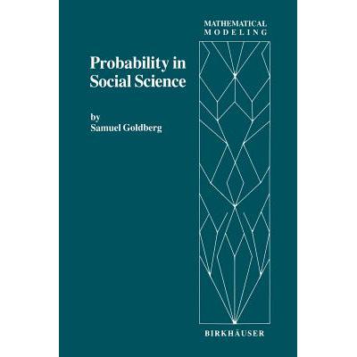 Probability in Social Science: Seven Expository Units Illustrating the Use of Probability Meth...