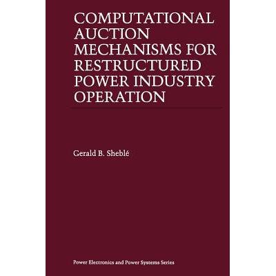 Computational Auction Mechanisms for Restruc...