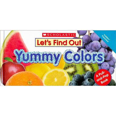 Yummy Colours: A Pull-and-pop Book 美味的颜色：拉拉书