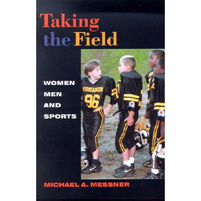 Taking the Field: Women, Men, and Sports