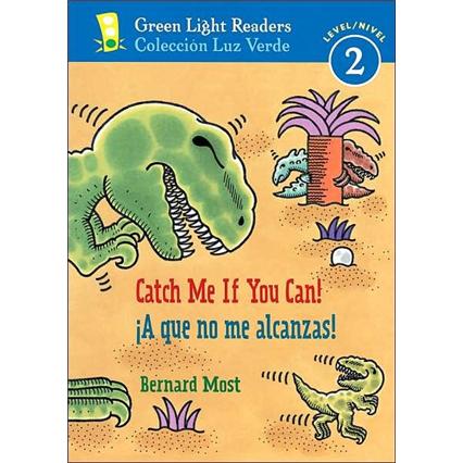 Catch Me If You Can!/A que no me alcanzas! (Green Light Readers Level 2)
