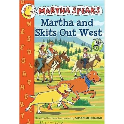 Martha Speaks: Martha and Skits Out West (Chapter Book)