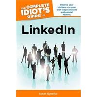The Complete Idiot's Guide to Linkedin