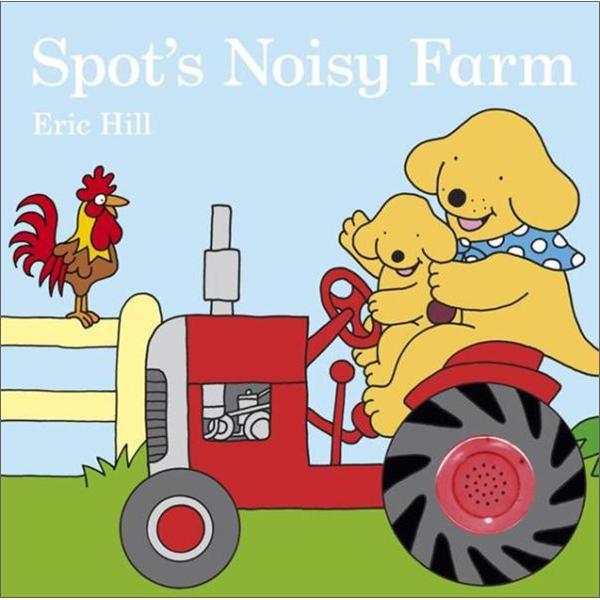 Spot's Noisy Farm (Spot Sound Book)
