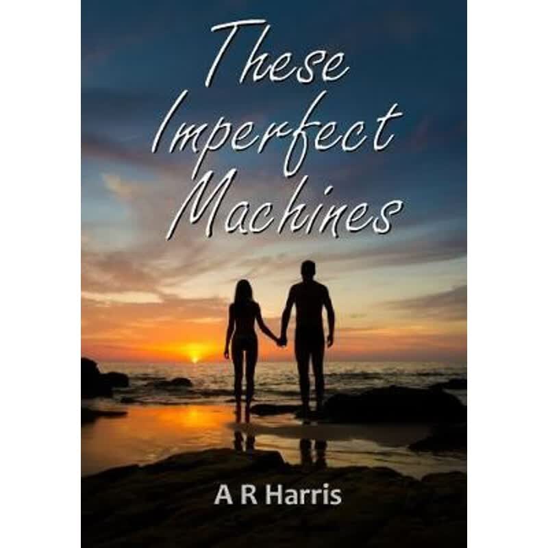 These Imperfect Machines