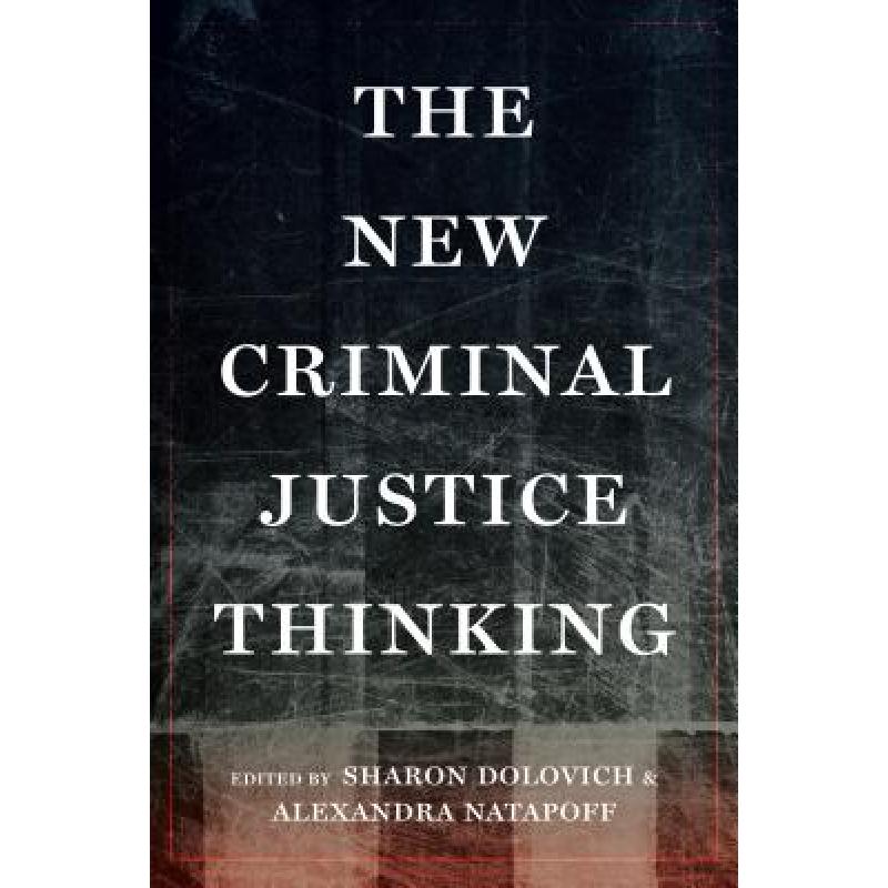New Criminal Justice Thinking, The