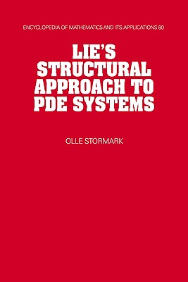 Lie’s Structural Approach to PDE Systems