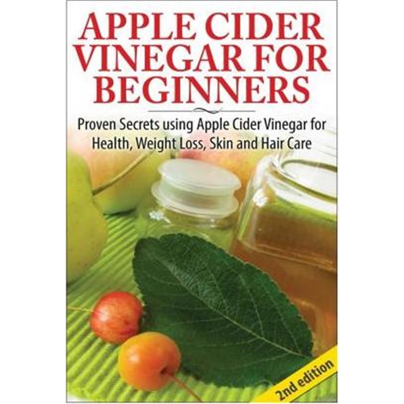 Apple Cider Vinegar for Beginners