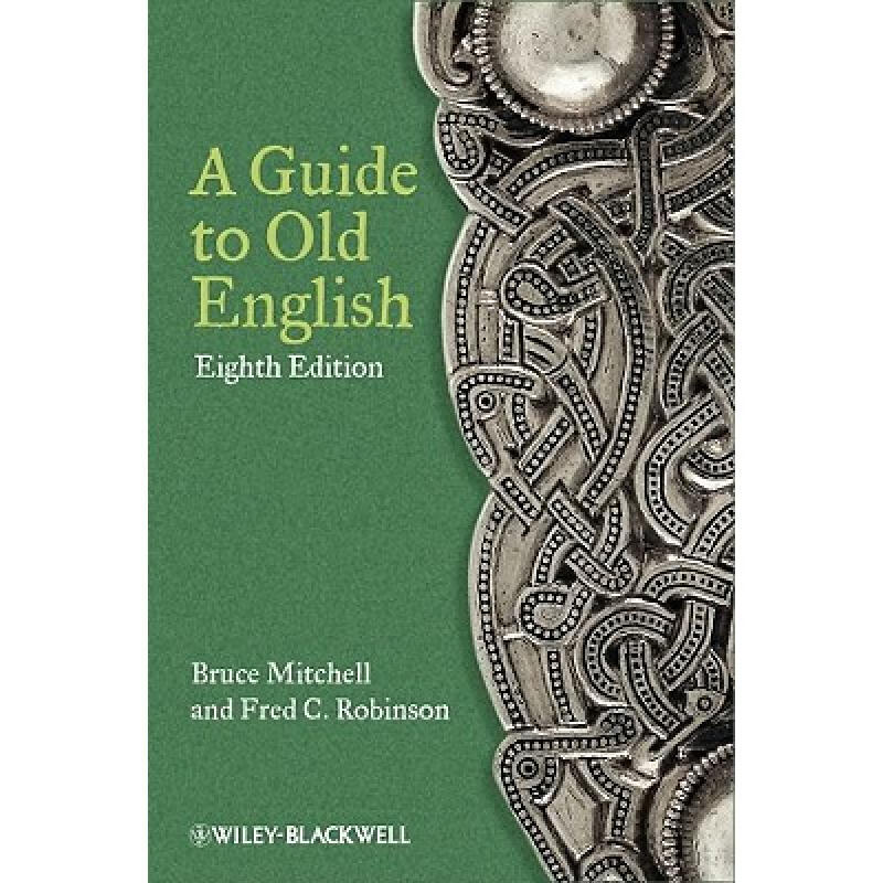 A Guide To Old English 8E [Wiley文学]