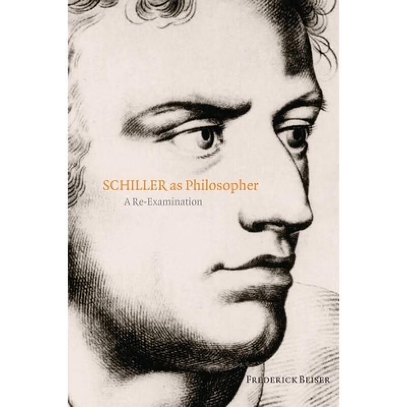 Schiller as Philosopher: A Re-Examination