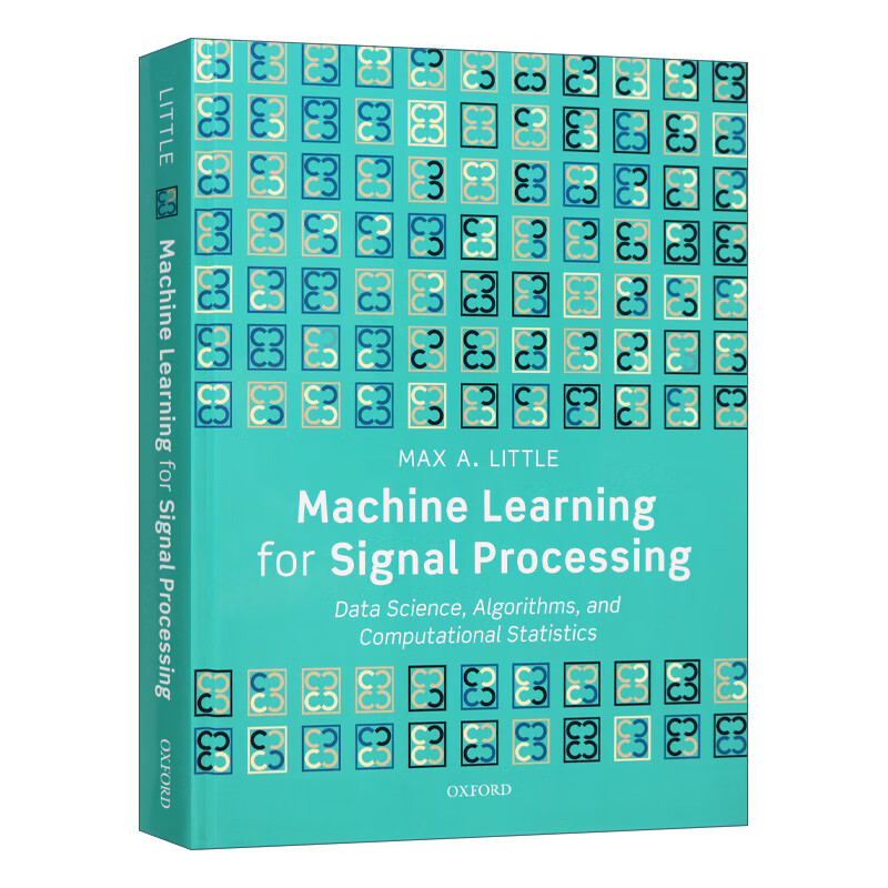 英文原版 信号处理的机器学习 数据科学 算法与计算统计 Machine Learning for Signal Processing 全英文版 精装