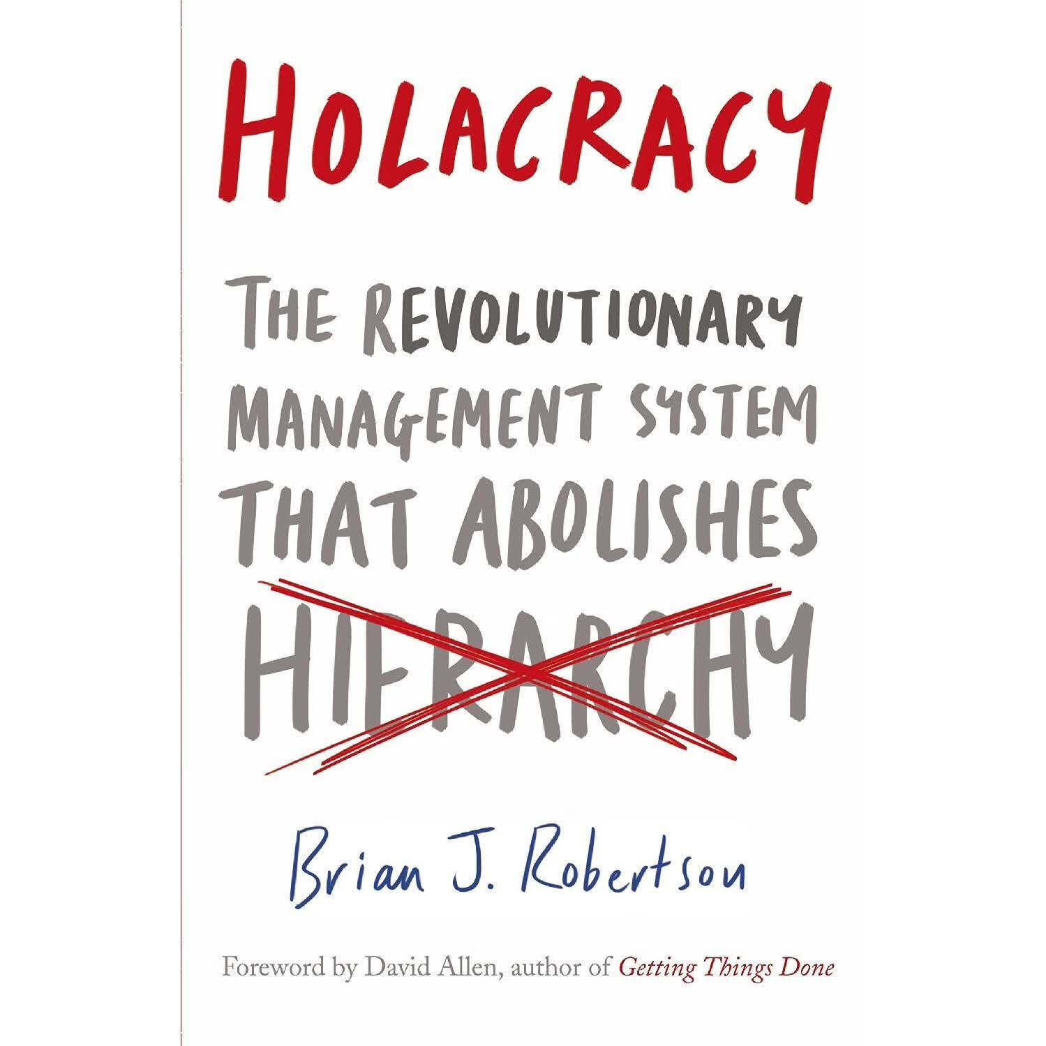HolacracyTheRevolutionaryManagementSystemthatAb纸质书