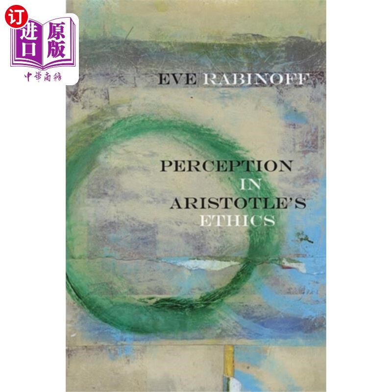 海外直订Perception in Aristotle's Ethics 亚里士多德《伦理学》中的感知